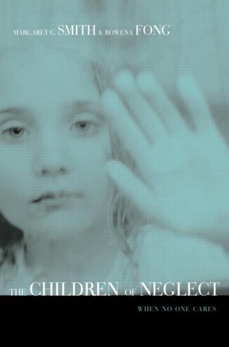 Children of Neglect | Smith, Margaret - 교보문고