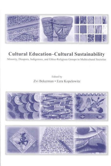 Cultural Education - Cultural Sustainability | Bekerman, Zvi (EDT)/ Kopelowitz, Ezra (EDT) - 교보문고