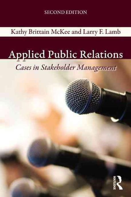 Applied Public Relations | McKee, Kathy Brittain/ Lamb, Larry F. - 교보문고