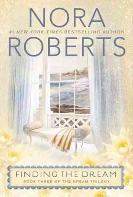 Finding the Dream | Nora Roberts - 교보문고
