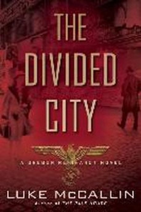 The Divided City | Mccallin, Luke - 교보문고