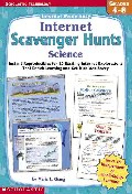 Internet Scavenger Hunts : Science-Grades 4-8 | Chang, Maria L. - 교보문고