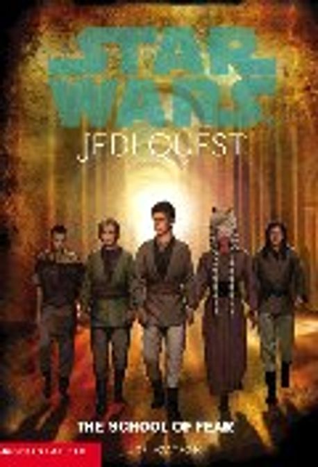 Star Wars Jedi Quest : The School of Fear | Watson, Jude - 교보문고