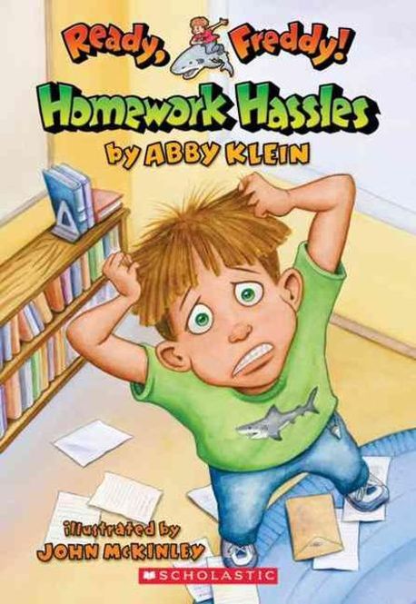 Ready, Freddy! #3 : Homework Hassles | Klein, Abby/ McKinley, John (ILT ...