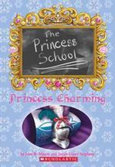 Princess School #5 : Princess Charming | Mason, Jane B./ Stephens ...