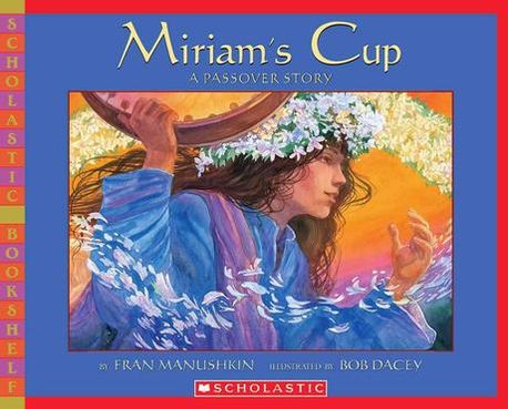 Miriam's Cup | Manushkin, Fran - 교보문고