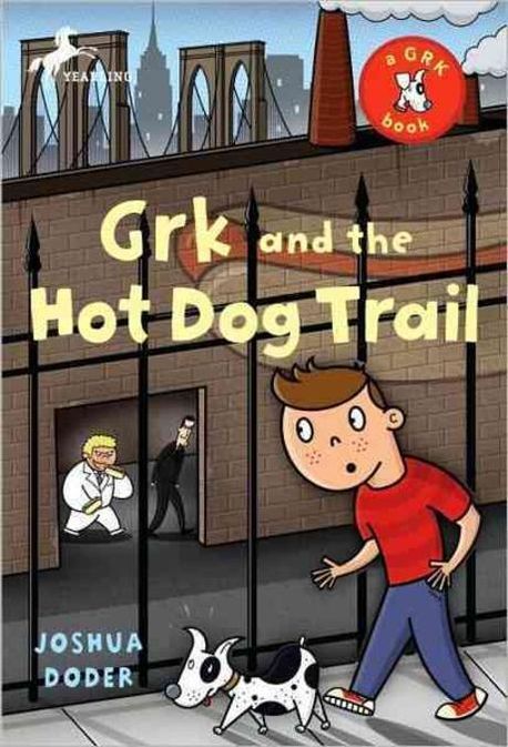 Grk and the Hot Dog Trail | Doder, Joshua - 교보문고