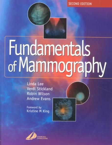 Fundamentals of Mammography | Lee, Linda/ Stickland, Verdi/ Wilson, A ...
