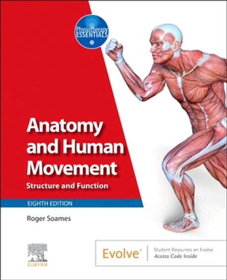 Anatomy and Human Movement | Roger W. (Professor Emeritus, Centre for ...