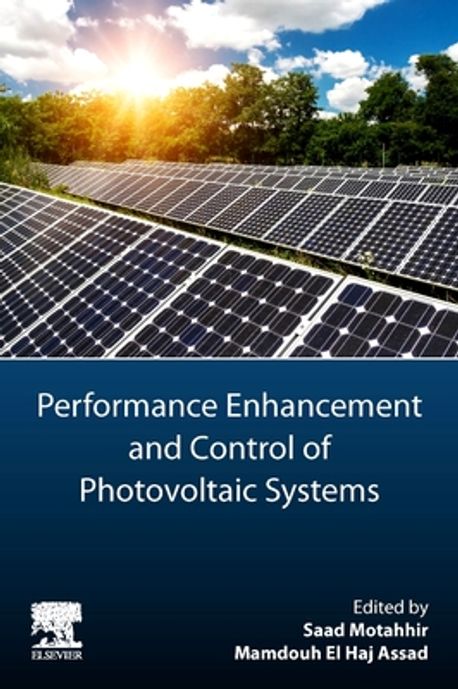 Performance Enhancement and Control of Photovoltaic Systems | Motahhir, Saad - 교보문고