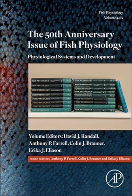 The 50th Anniversary Issue of Fish Physiology | Farrell, Anthony P. - 교보문고