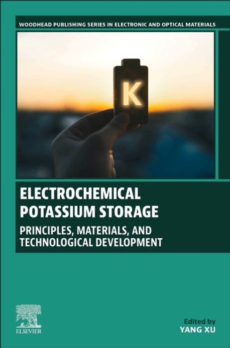 Electrochemical Potassium Storage | Xu, Yang - 교보문고