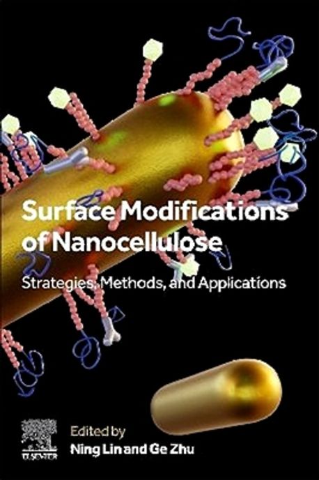 Surface Modifications of Nanocellulose | Lin, Ning - 교보문고