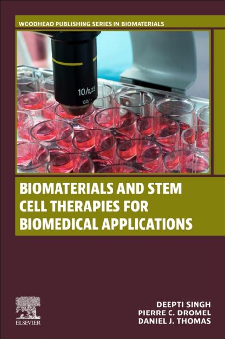 Biomaterials and Stem Cell Therapies for Biomedical Applications | Singh, Deepti - 교보문고