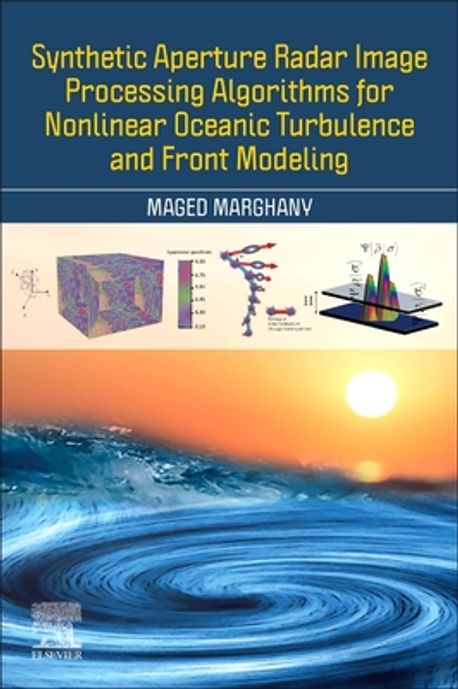 Synthetic Aperture Radar Image Processing Algorithms for Nonlinear Oceanic Turbulence and Front ...