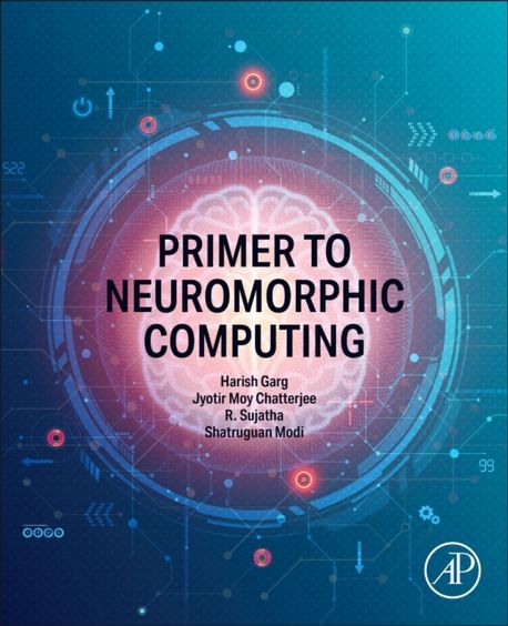Primer to Neuromorphic Computing | Garg, Harish - 교보문고
