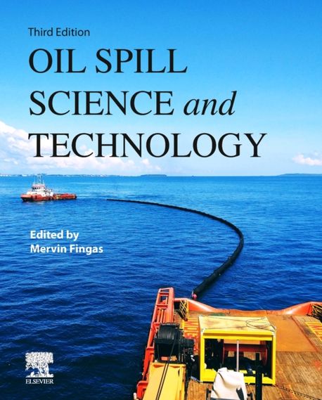 Oil Spill Science and Technology | Fingas, Merv - 교보문고