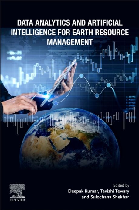 Data Analytics and Artificial Intelligence for Earth Resource Management | Kumar, Deepak - 교보문고