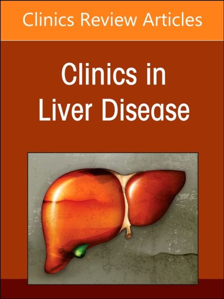 Alcohol-Associated Liver Disease, an Issue of Clinics in Liver Disease | Singal, Ashwani K. - 교보문고