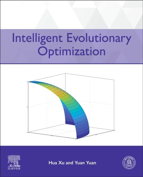 Intelligent Evolutionary Optimization | Xu, Hua - 교보문고