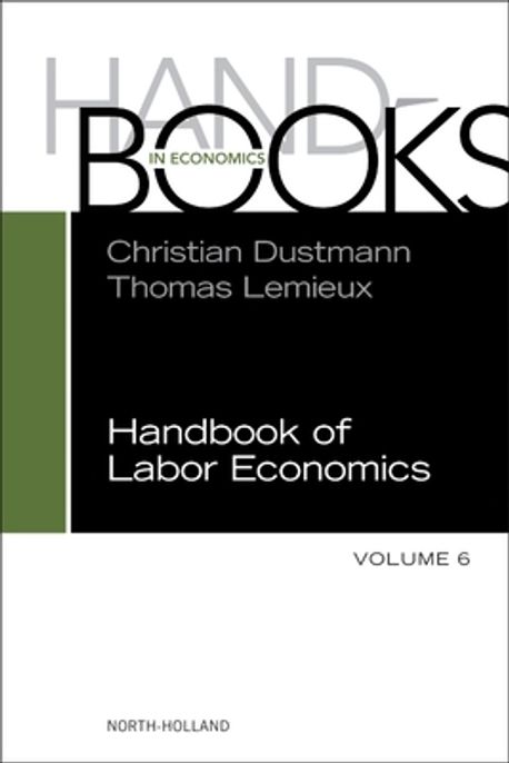 Handbook of Labor Economics | Dustmann, Christian - 교보문고