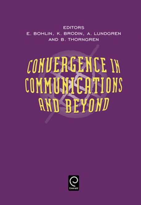 Convergence in Communications and Beyond | Bohlin, Erik - 교보문고