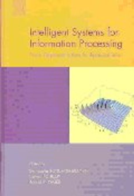 Intelligent Systems for Information Processing | Bouchon-Meunier, B. - 교보문고