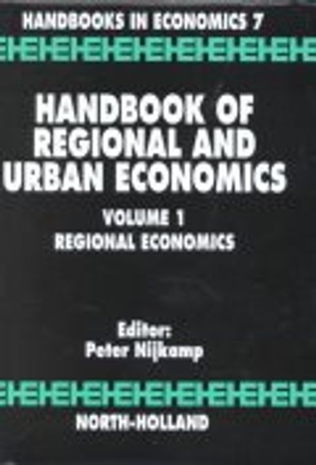 Handbook of Regional and Urban Economics : Regional Economics | Nijkamp ...