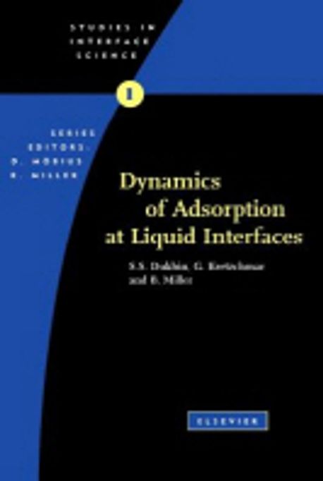 Dynamics of Adsorption at Liquid Interfaces | Dukhin,S. - 교보문고