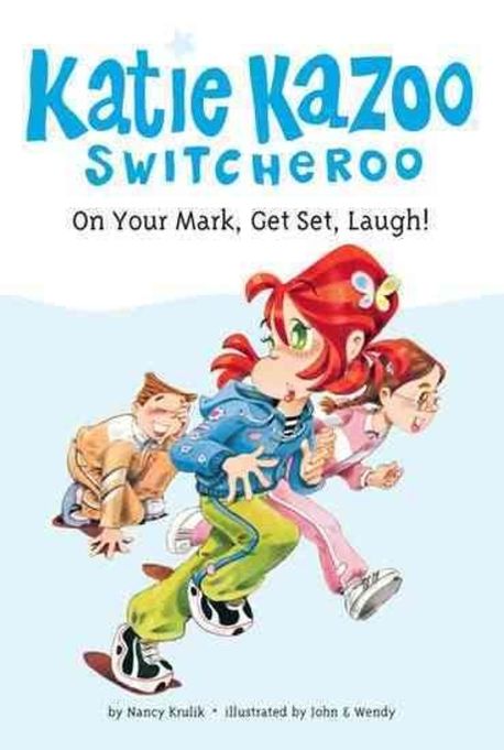 Katie Kazoo, Switcheroo #13 : On Your Mark, Get Set, Laugh | Krulik ...