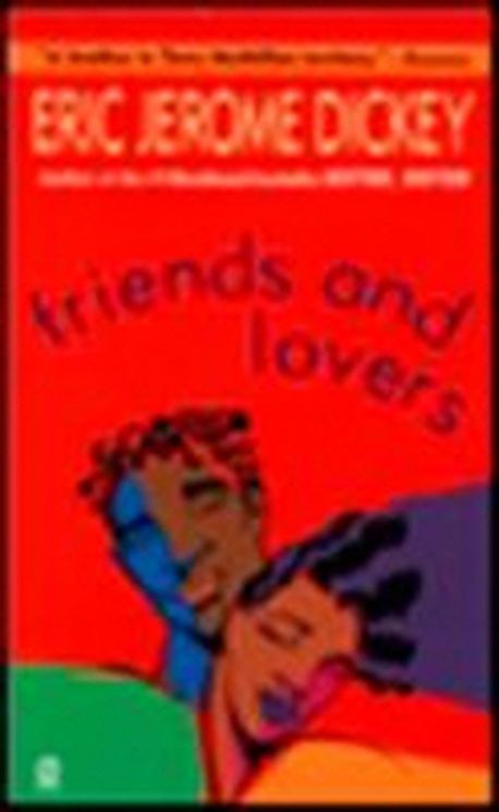 Friends and Lovers | Eric Jerome Dickey - 교보문고
