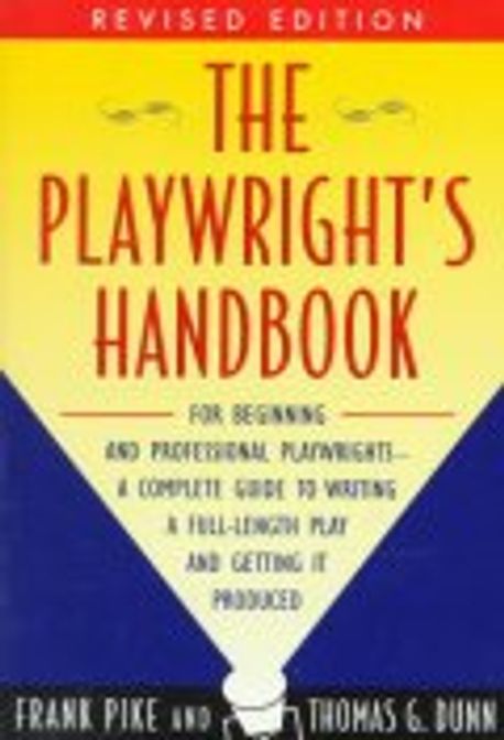 Playwright's Handbook | Pike, Frank/ Dunn, Thomas G. - 교보문고