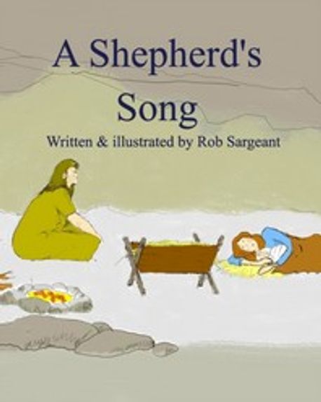 A Shepherd's Song | Sargeant, Rob - 교보문고