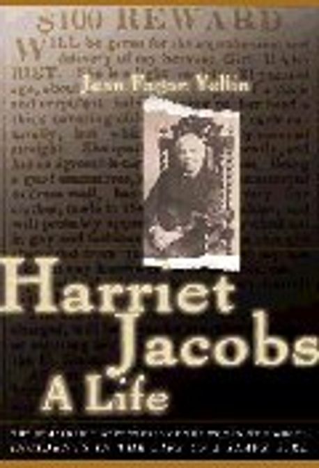 Harriet Jacobs : A Life | Yellin, Jean Fagan - 교보문고