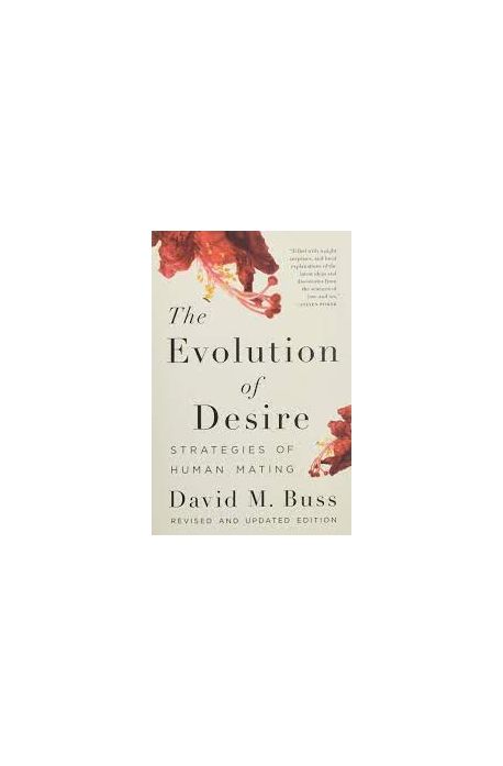 The Evolution of Desire | Buss, David M. - 교보문고