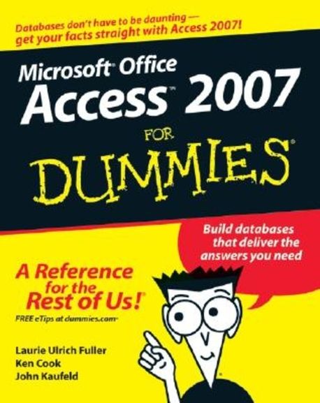Access 2007 for Dummies | Fuller, Laurie Ulrich/ Cook, Ken/ Kaufeld ...