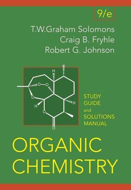 Organic Chemistry : Study Guide and Solutiions Manual | Solomons, T. W ...