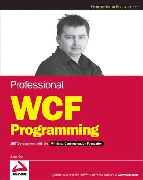 Professional WCF Programming | Klein, Scott - 교보문고