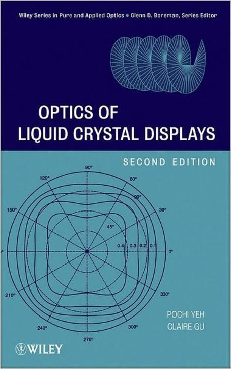 Optics Of Liquid Crystal Displays | Yeh, Pochi - 교보문고