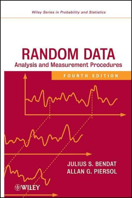 Random Data, 4/e : Analysis and Measurement Procedures | Bendat, Julius S./ Piersol, Allan G. - 교보문고