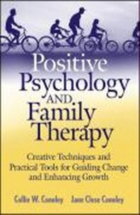 Positive Psychology and Family Therapy | Conoley - 교보문고