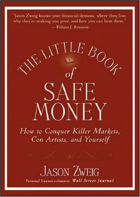 The Little Book of Safe Money | Zweig, Jason - 교보문고