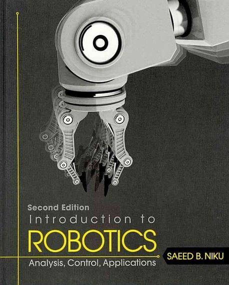 Introduction To Robotics: Analysis, Control, Appl Ications | Niku - 교보문고
