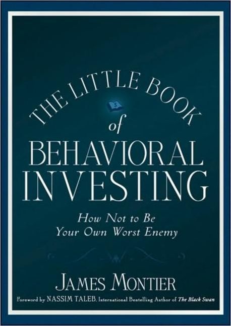 The Little Book of Behavioral Investing | James Montier - 교보문고