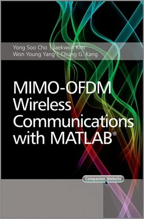 MIMO-OFDM Wireless Communications with MATLAB ( Wiley - IEEE ) | Cho, Yong Soo/Kim, Jaekwon/Yang ...