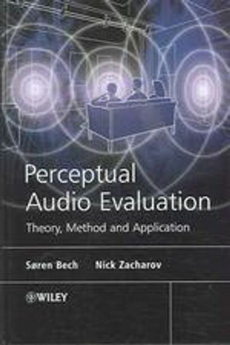 Perceptual Audio Evaluation - Theory, Method and Application | Nick Zacharov - 교보문고