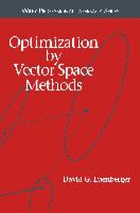 Optimization by Vector Space Methods | Luenberger, David G. - 교보문고