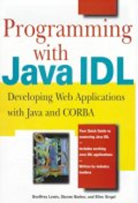 Programming with Java IDL | Lewis, Geoff/ Barber, Steven/ - 교보문고