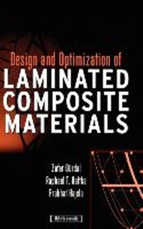 Design and Optimization of Laminated Composite Materials | Gurdal, Zafer/ Haftka, Raphael - 교보문고