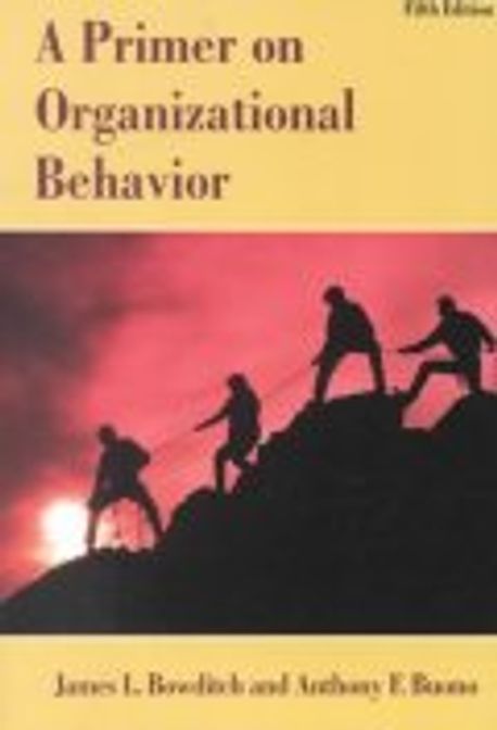 Primer for Organizational Behavior | Bowditch, James L./ Buono, Anthony ...